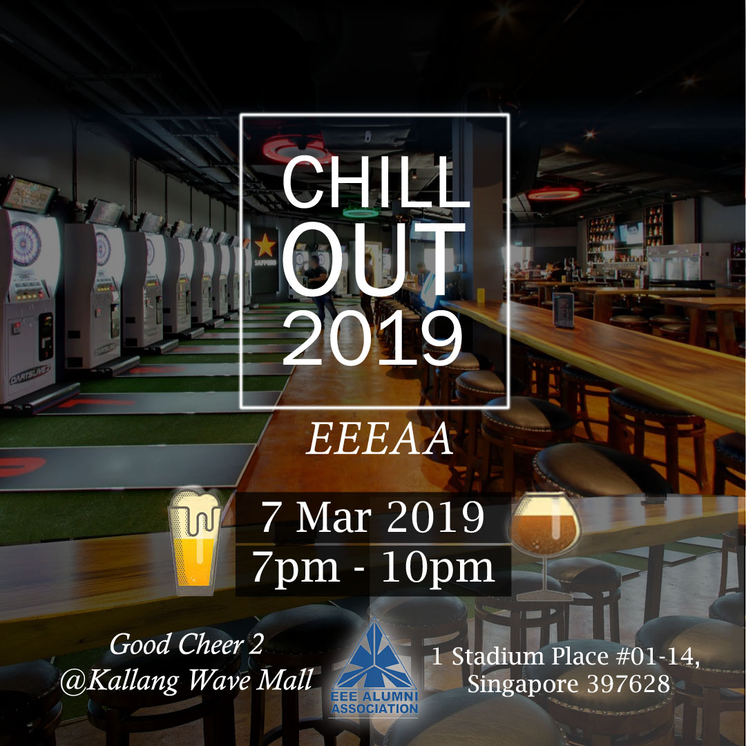 Chillout @ Good Cheer 2, Kallang Wave Mall on 7 Mar – NTU EEE Alumni ...